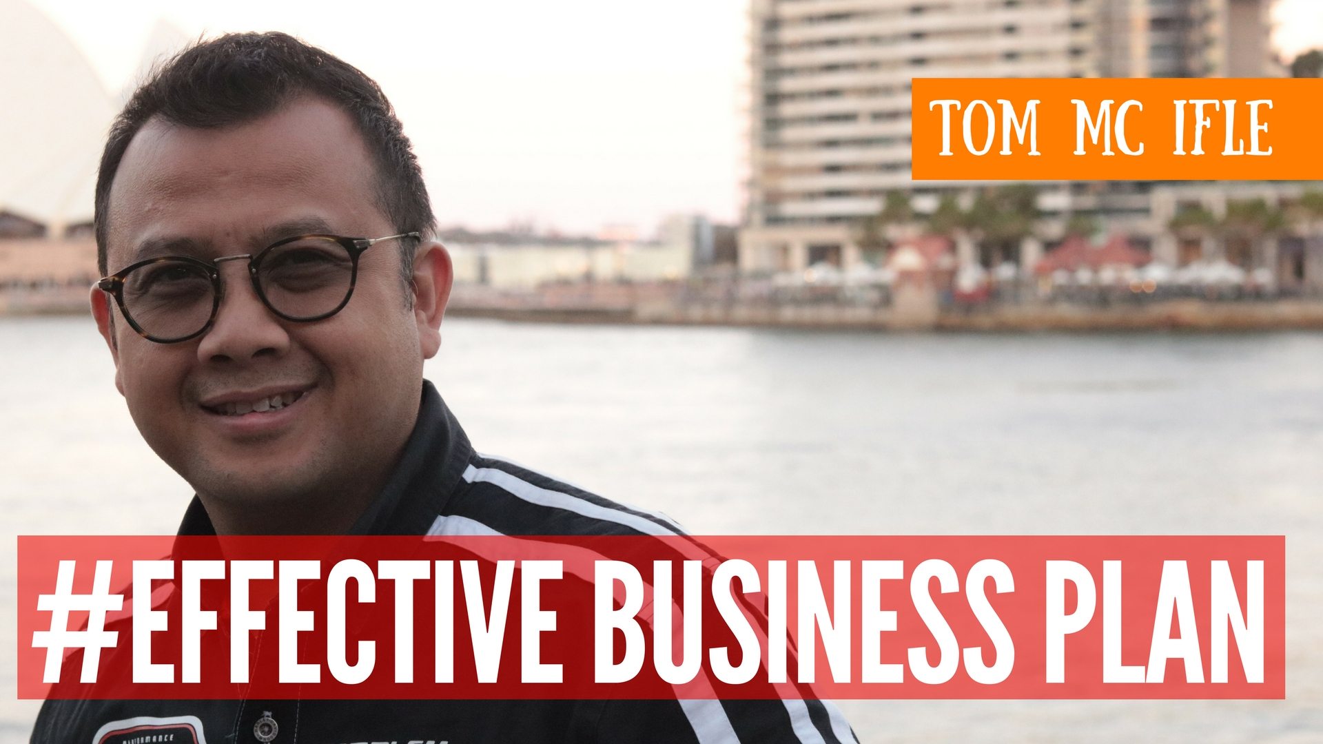 EFFECTIVE BUSINESS PLAN - Tom MC Ifle