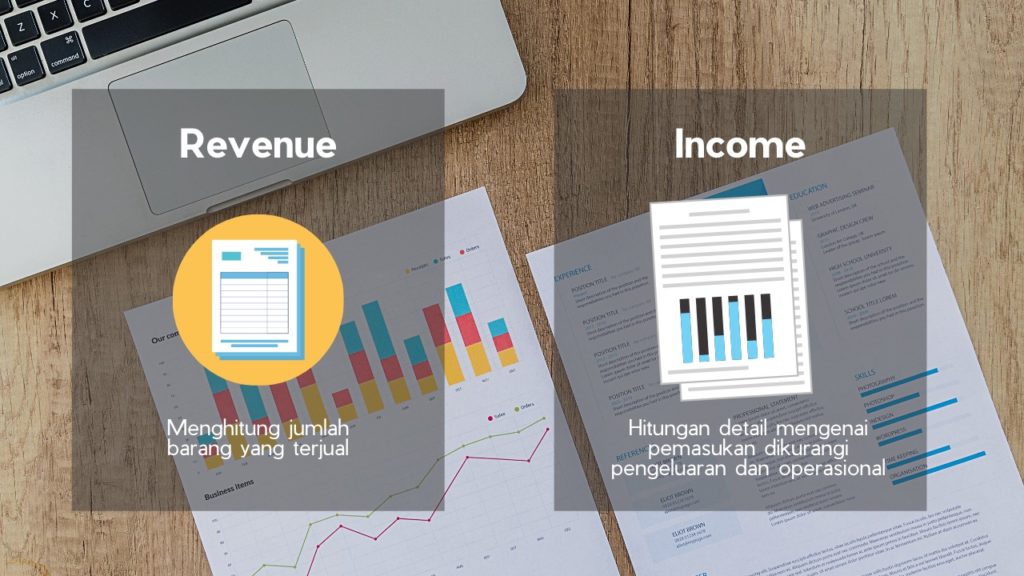 Mengenal Istilah Revenue & Income, Serta Perbedaannya!